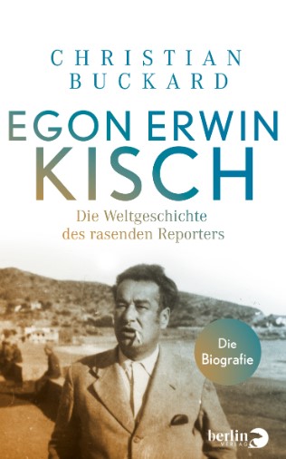 Remembering Kisch, a pioneer of reportage – Languages across Borders